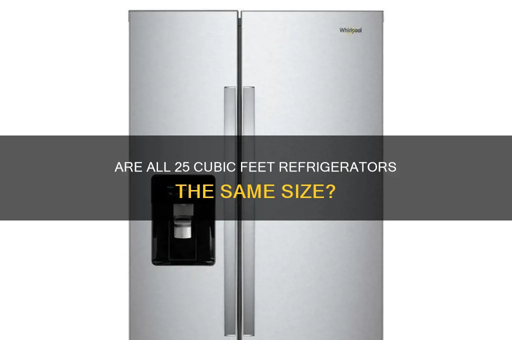Are All 25 Cubic Feet Refrigerators The Same Size? | CyCookery