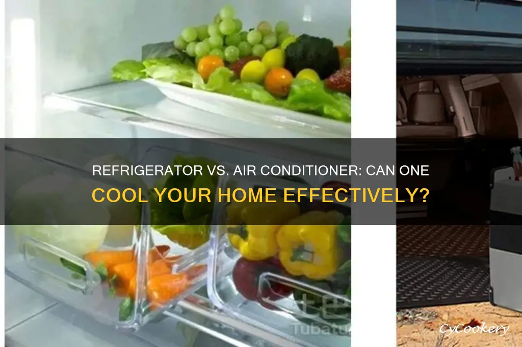 Refrigerator Vs. Air Conditioner: Can One Cool Your Home Effectively ...
