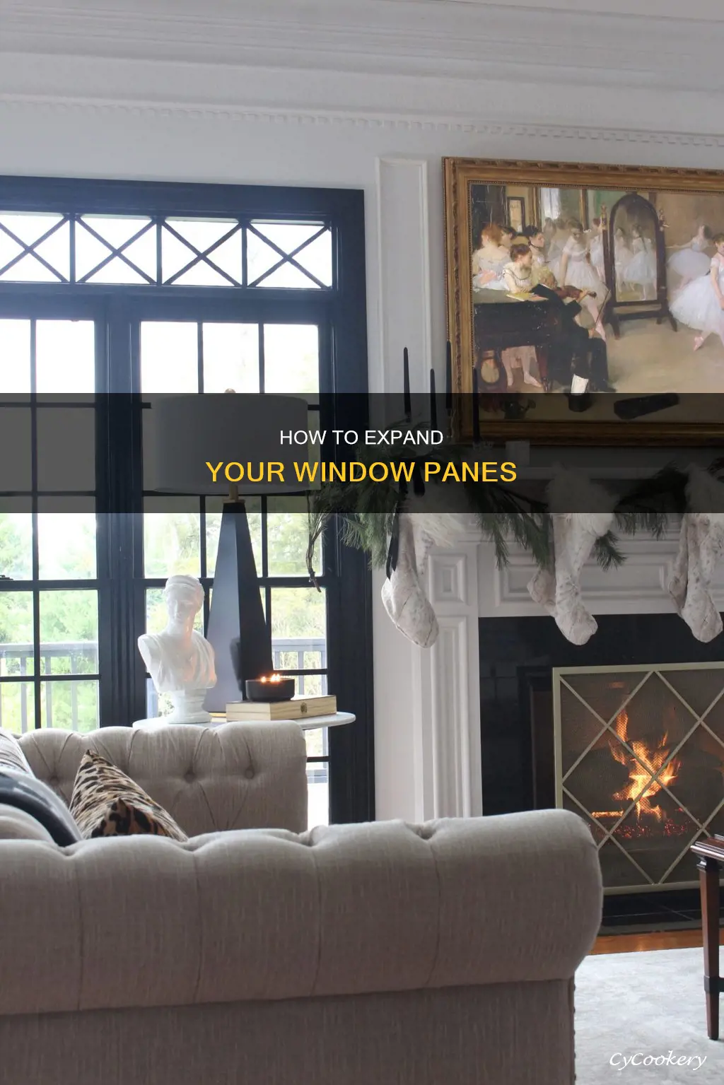 How To Expand Your Window Panes | CyCookery