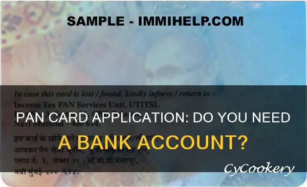 Pan Card Application: Do You Need A Bank Account? | CyCookery