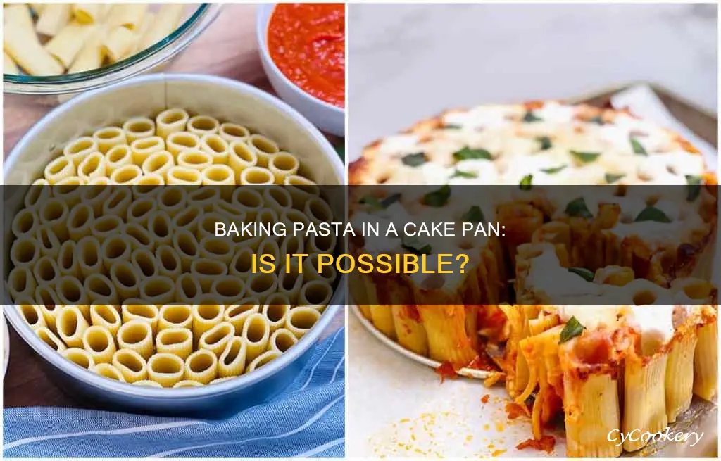 Baking Pasta In A Cake Pan: Is It Possible? | CyCookery