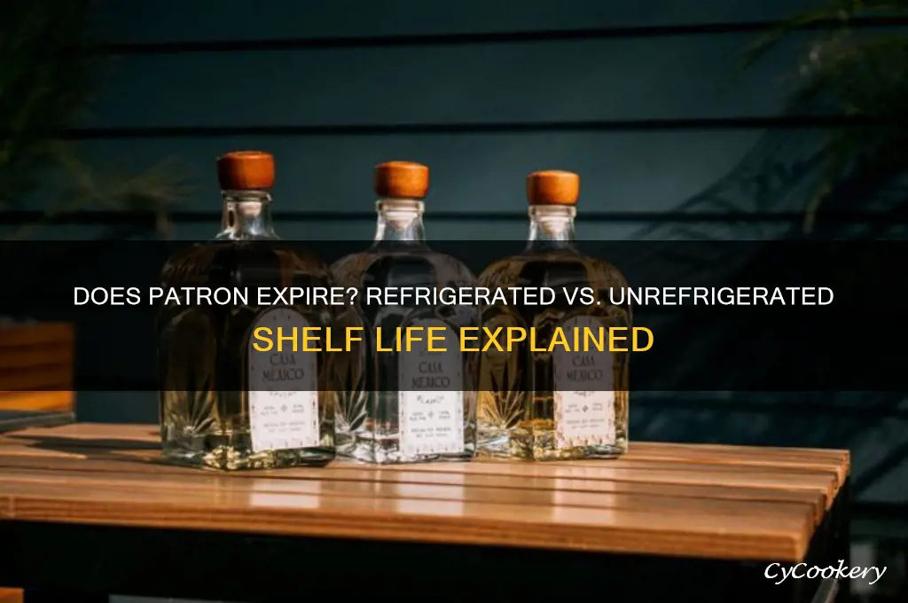 Does Patron Expire? Refrigerated Vs. Unrefrigerated Shelf Life ...