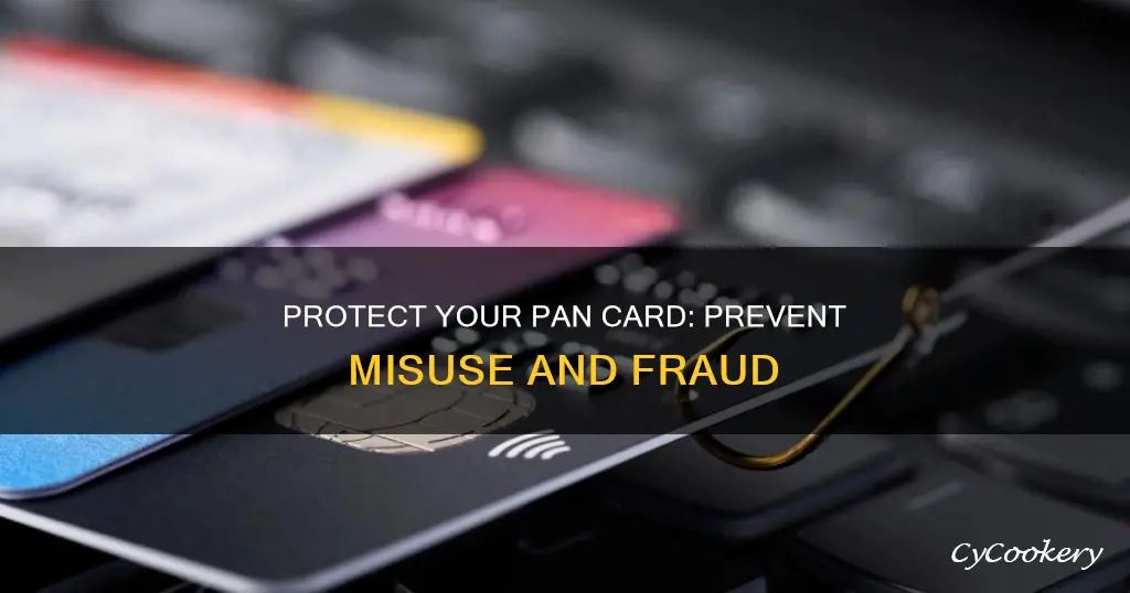 Protect Your Pan Card: Prevent Misuse And Fraud | CyCookery
