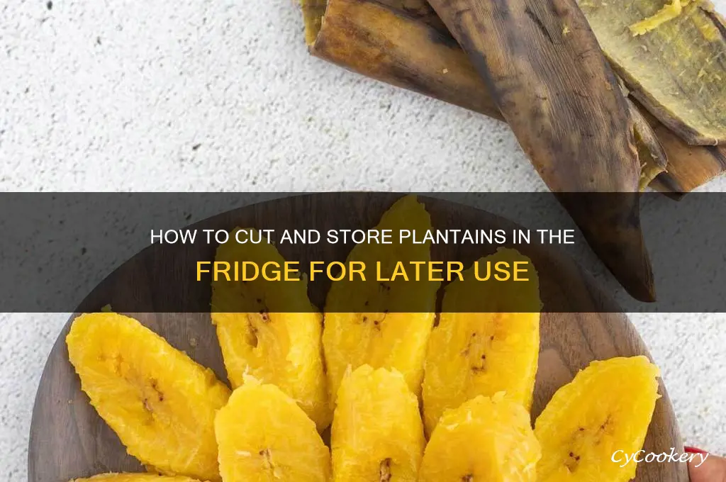How To Cut And Store Plantains In The Fridge For Later Use | CyCookery