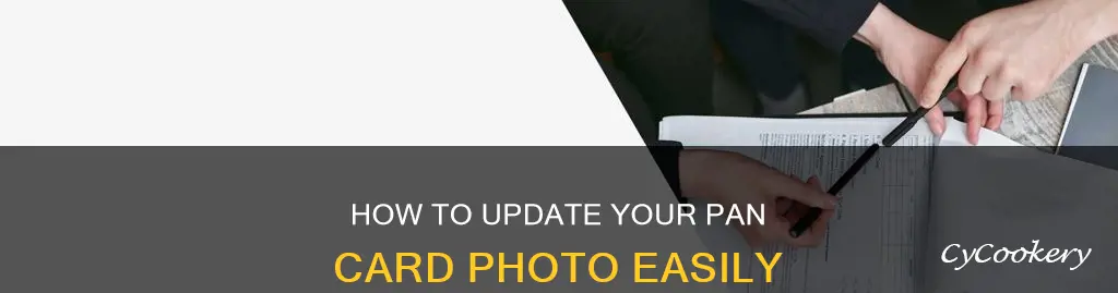 How To Update Your Pan Card Photo Easily | CyCookery