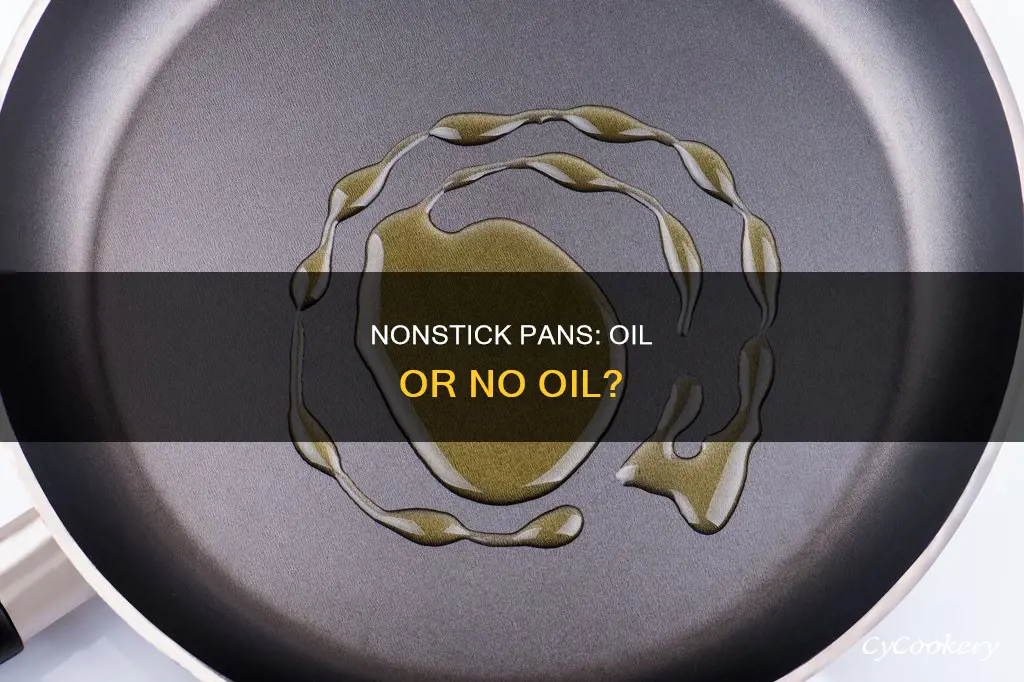 Nonstick Pans: Oil Or No Oil? | CyCookery