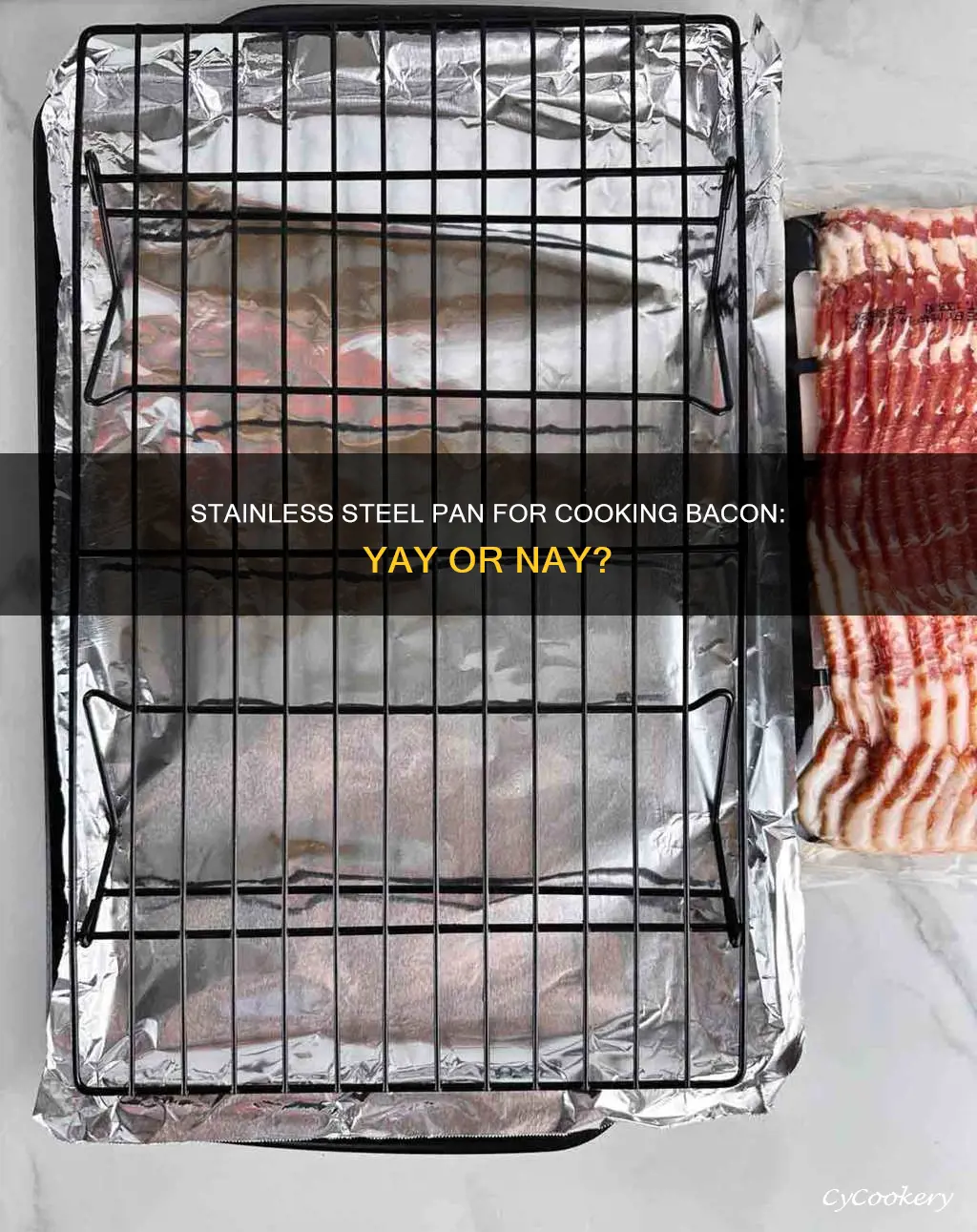 Stainless Steel Pan For Cooking Bacon: Yay Or Nay? | CyCookery