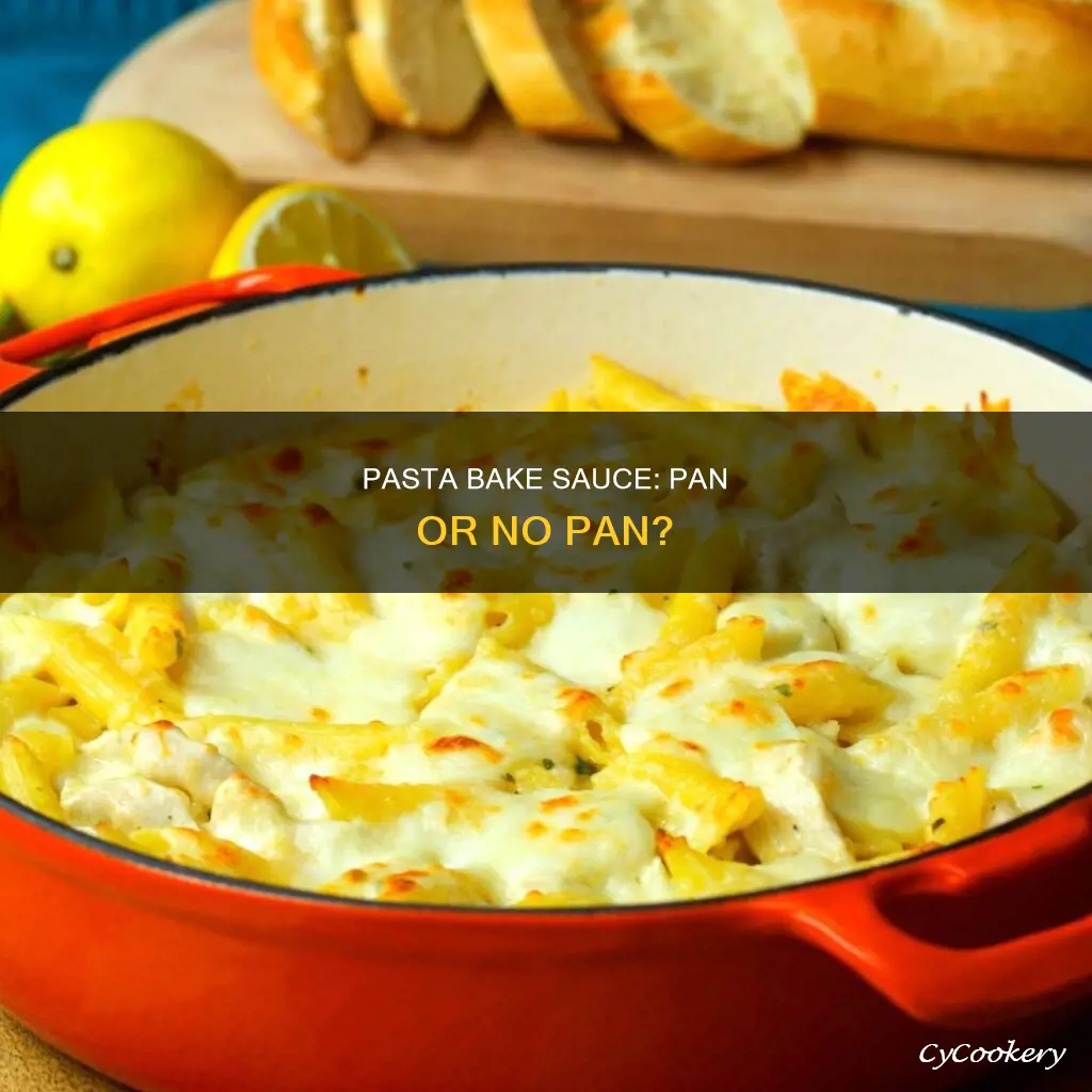 Pasta Bake Sauce: Pan Or No Pan? | CyCookery