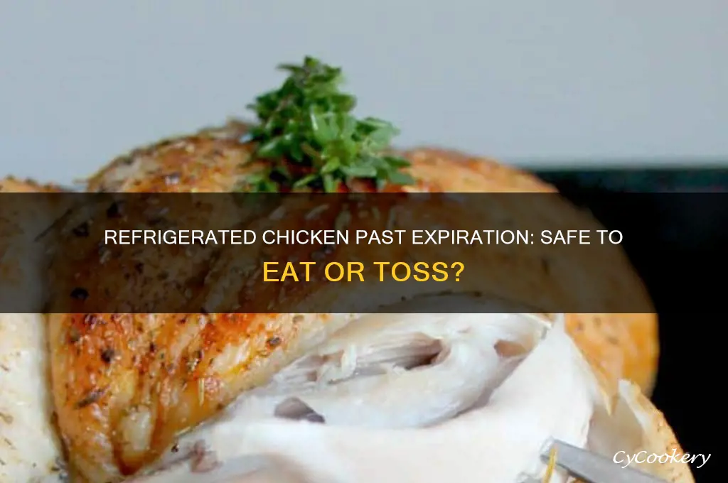Refrigerated Chicken Past Expiration: Safe To Eat Or Toss? | CyCookery
