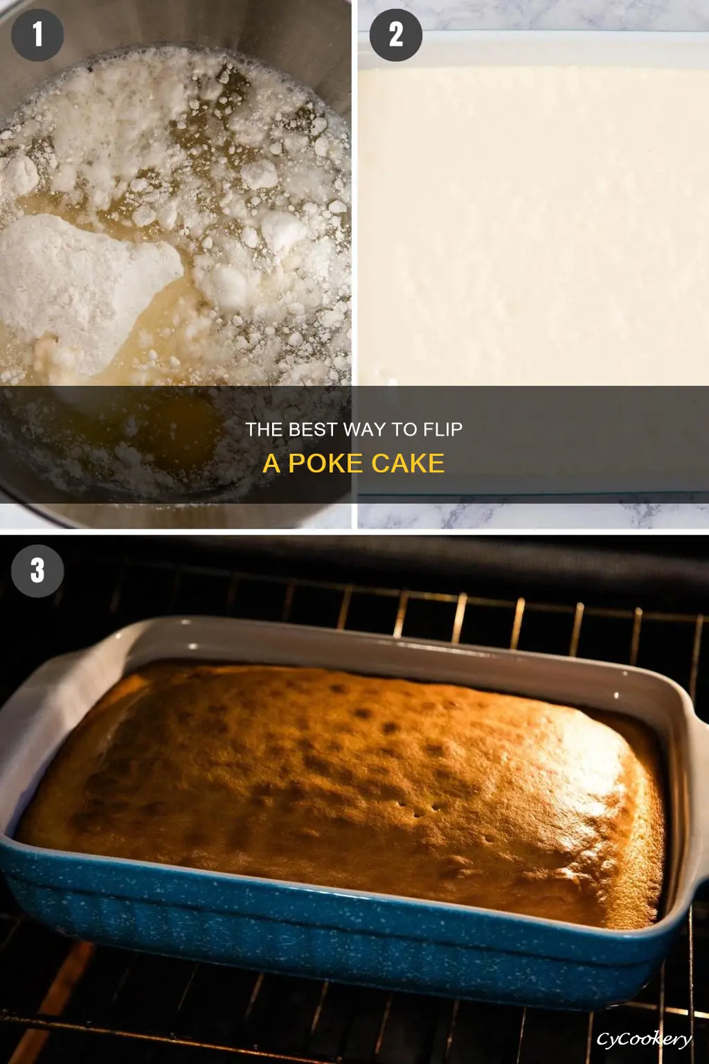 The Best Way To Flip A Poke Cake | CyCookery
