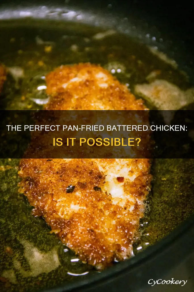 The Perfect Pan-Fried Battered Chicken: Is It Possible? | CyCookery