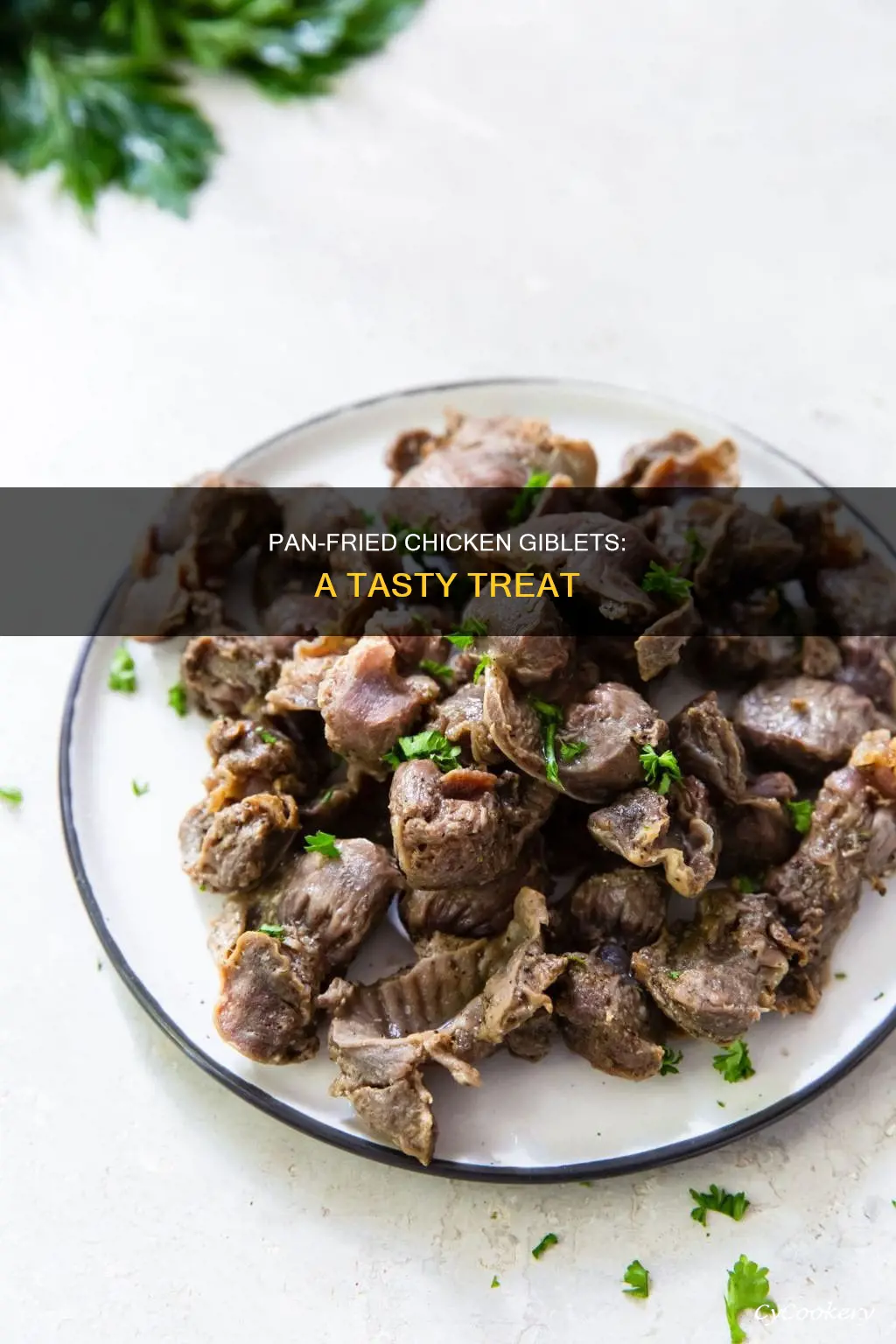Pan-Fried Chicken Giblets: A Tasty Treat | CyCookery
