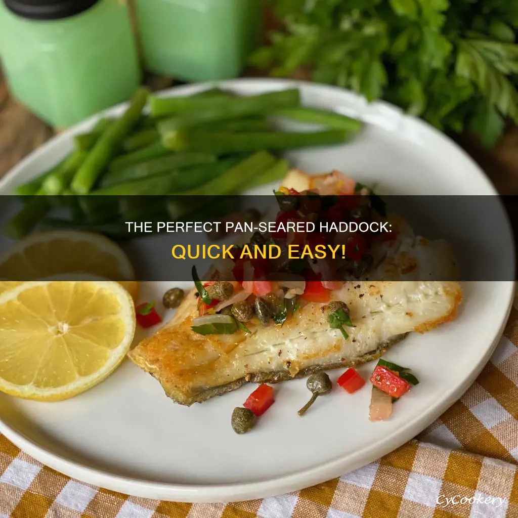 The Perfect Pan-Seared Haddock: Quick And Easy! | CyCookery