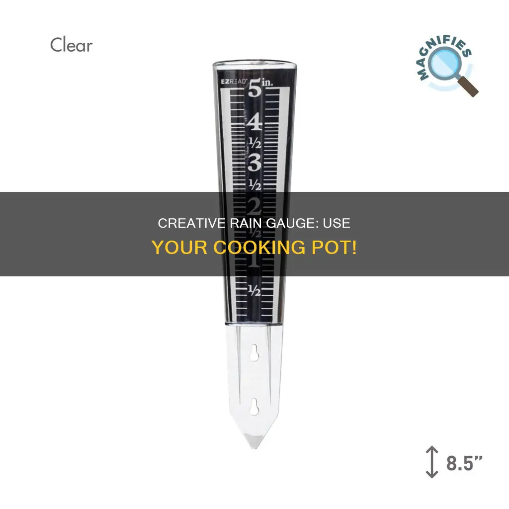 Creative Rain Gauge: Use Your Cooking Pot! | CyCookery
