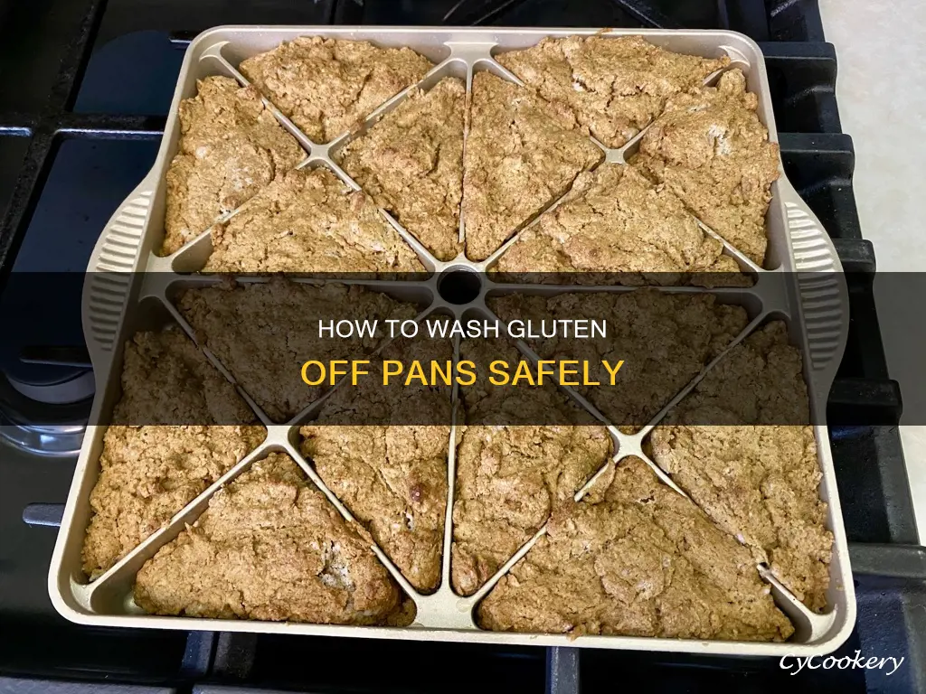 How To Wash Gluten Off Pans Safely | CyCookery