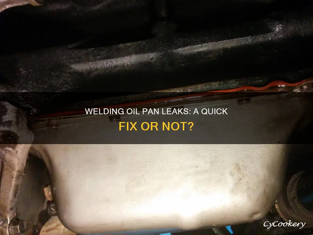Welding Oil Pan Leaks: A Quick Fix Or Not? | CyCookery