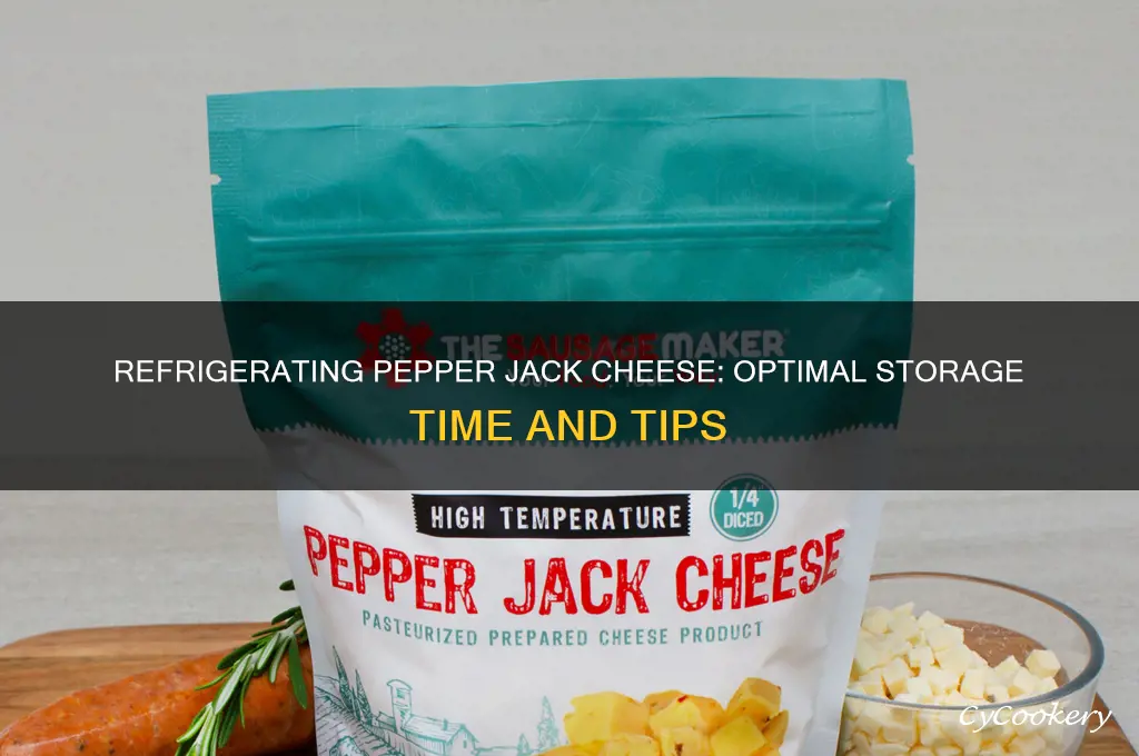 Refrigerating Pepper Jack Cheese: Optimal Storage Time And Tips | CyCookery