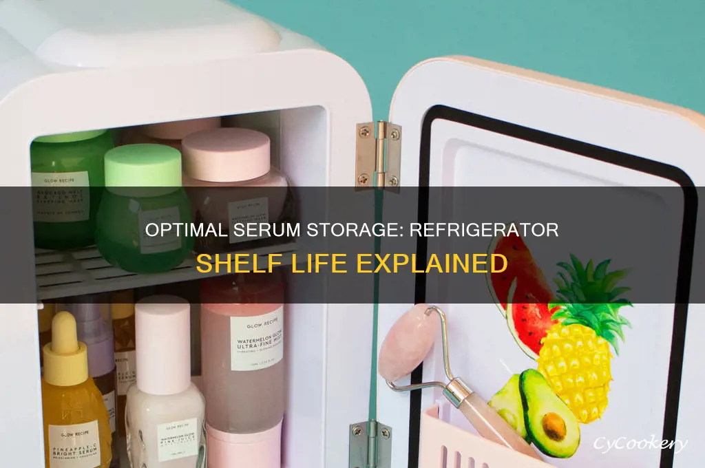 Optimal Serum Storage: Refrigerator Shelf Life Explained | CyCookery