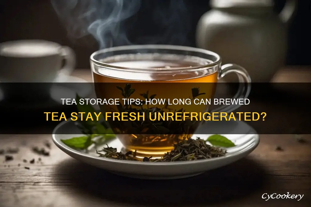 Tea Storage Tips: How Long Can Brewed Tea Stay Fresh Unrefrigerated ...