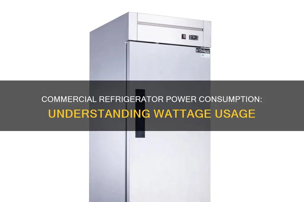 Commercial Refrigerator Power Consumption: Understanding Wattage Usage ...