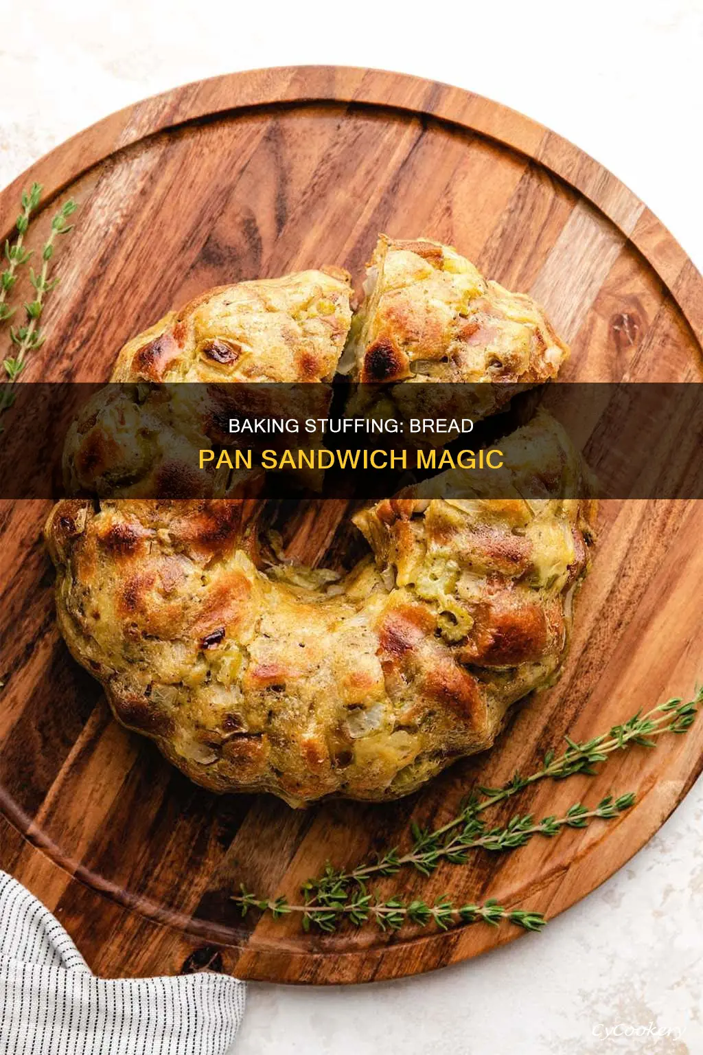 Baking Stuffing: Bread Pan Sandwich Magic | CyCookery
