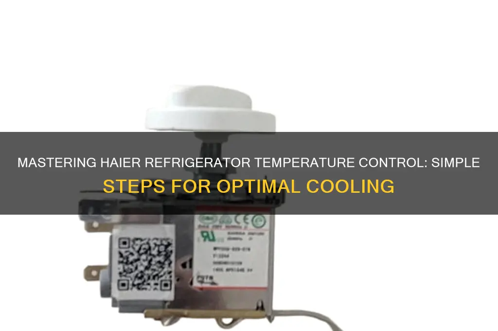 Mastering Haier Refrigerator Temperature Control: Simple Steps For ...