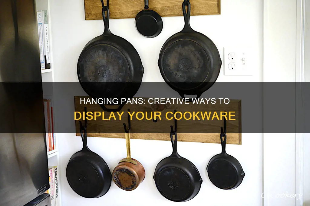 Hanging Pans: Creative Ways To Display Your Cookware | CyCookery