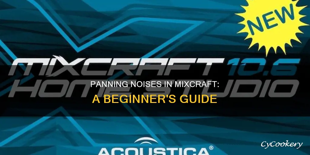 Panning Noises In Mixcraft: A Beginner's Guide | CyCookery