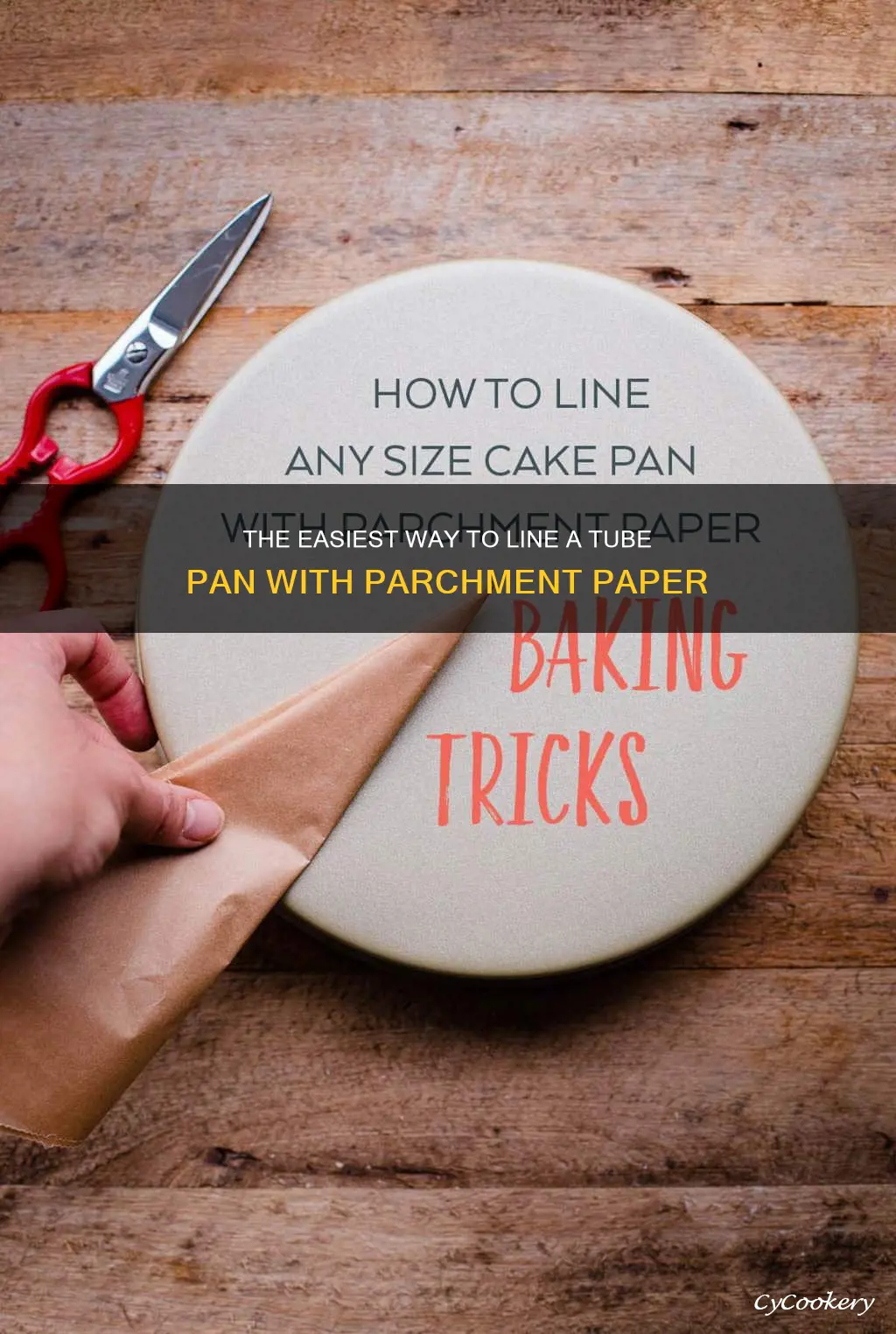 The Easiest Way To Line A Tube Pan With Parchment Paper | CyCookery