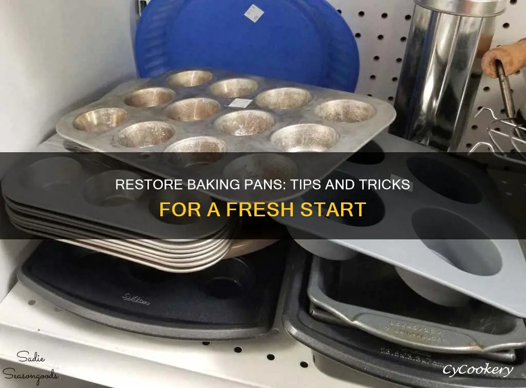 Restore Baking Pans: Tips And Tricks For A Fresh Start | CyCookery