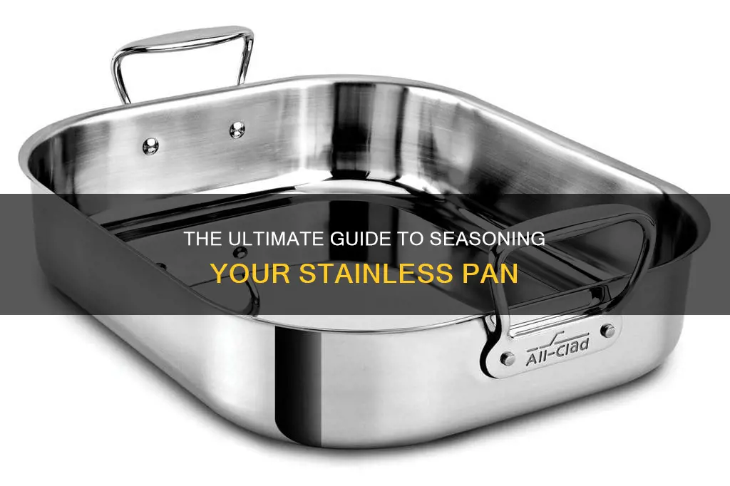 The Ultimate Guide To Seasoning Your Stainless Pan | CyCookery