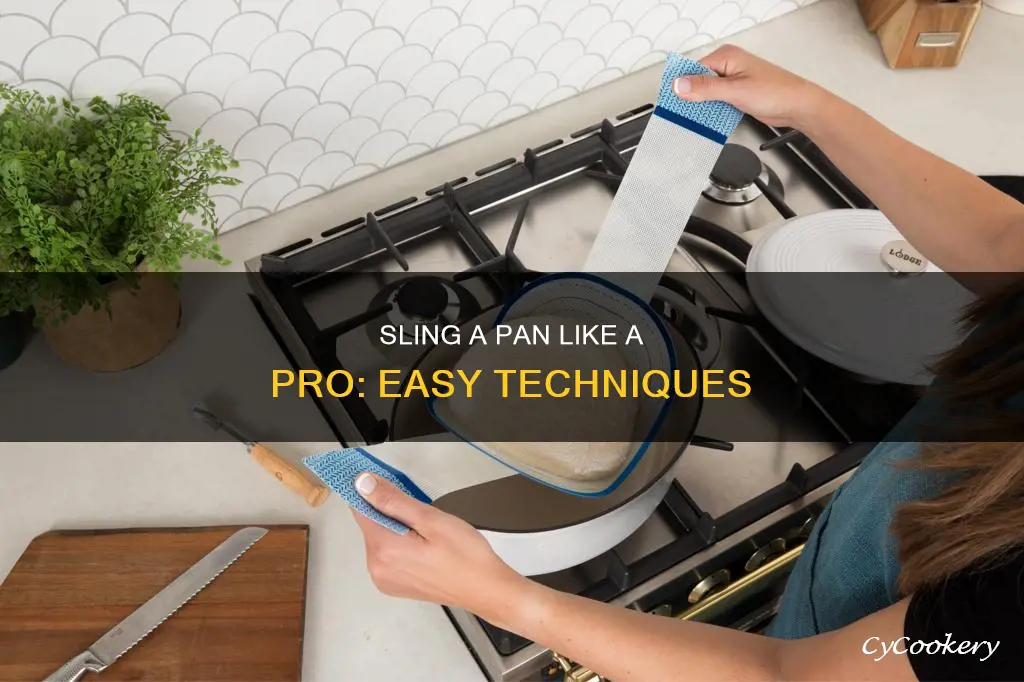 Sling A Pan Like A Pro: Easy Techniques | CyCookery