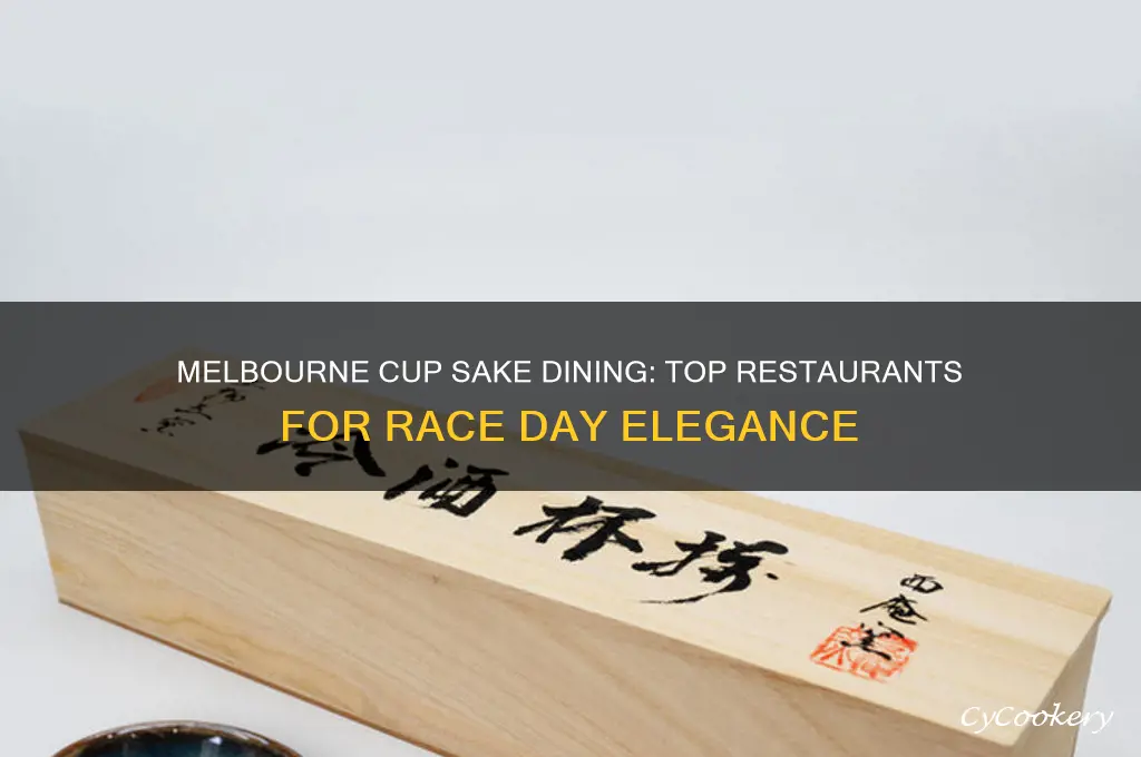 Melbourne Cup Sake Dining: Top Restaurants For Race Day Elegance ...