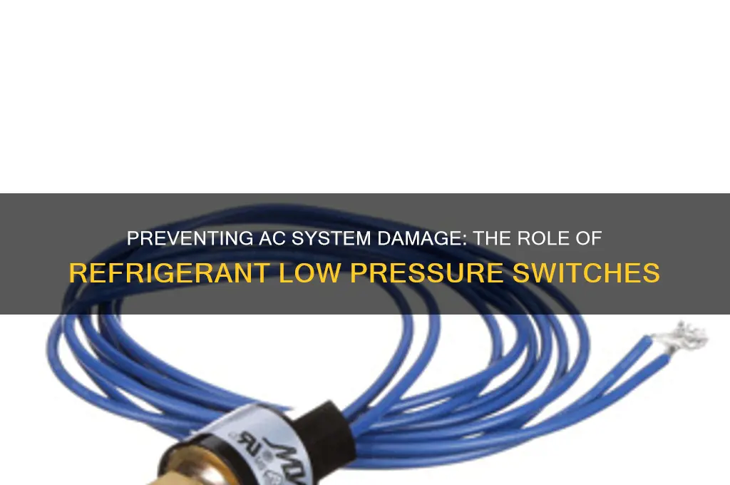 Preventing Ac System Damage: The Role Of Refrigerant Low Pressure ...
